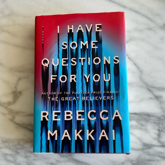 Other | I Have Some Questions For You Rebecca Makkai | Poshmark